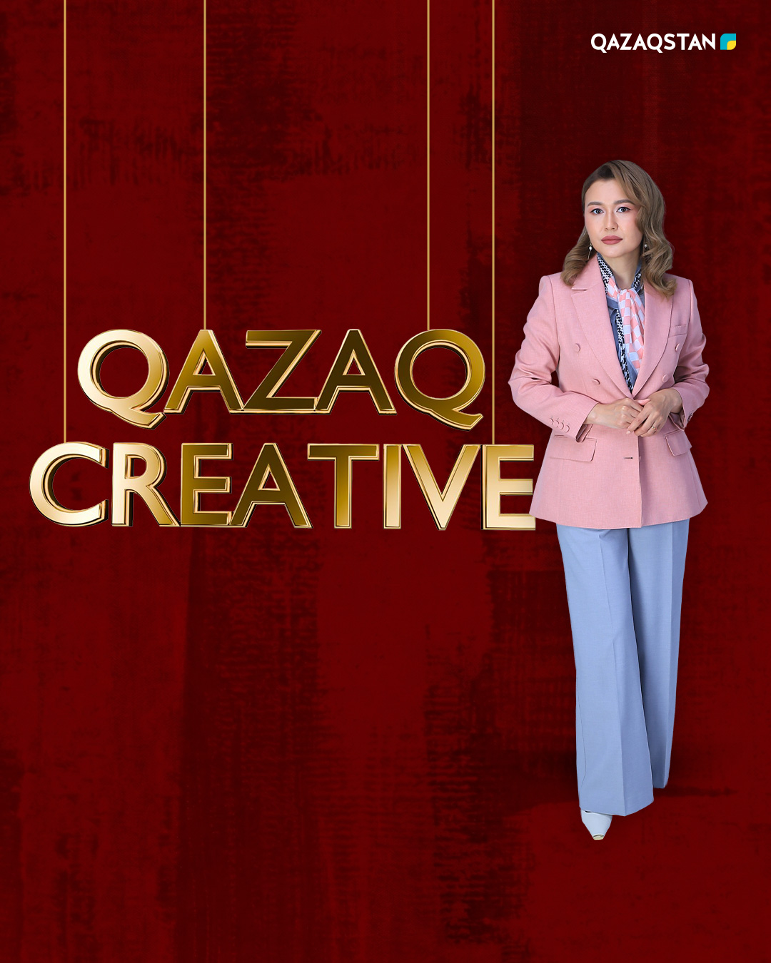 Qazaq creative - «Qazaqstan» Ұлттық телеарнасы